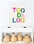 Too Da Loo Art Print Wall Word Art Framed Artwork – KERRI ROSENTHAL